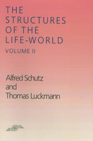 The Structures of the Life World - Northwestern University Press