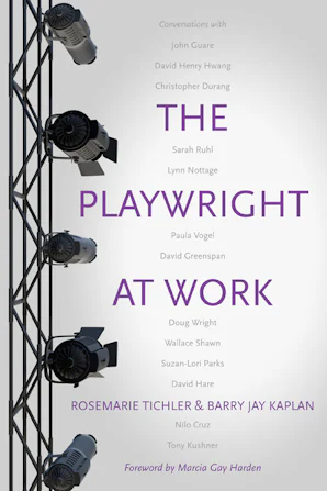 The Playwright at Work - Northwestern University Press