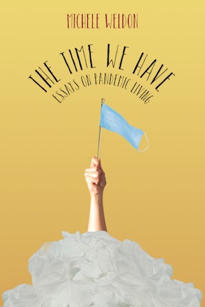 The Time We Have - Northwestern University Press