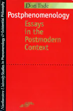 Postphenomenology - Northwestern University Press